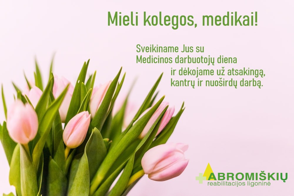 Mieli kolegos, medikai! | Abromiškių reabilitacijos ligoninė